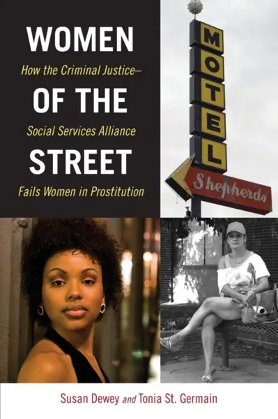 Women of the Street - Susan Dewey, Tonia St. Germain - (ISBN ...
