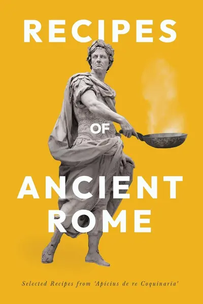 Recipes of Ancient Rome - Apicius - (ISBN: 9781528724197) | De Slegte