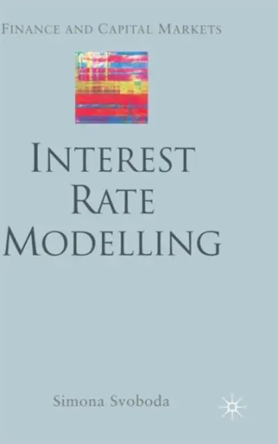 Interest Rate Modelling - S. Svoboda - (ISBN: 9781403934703) | De Slegte