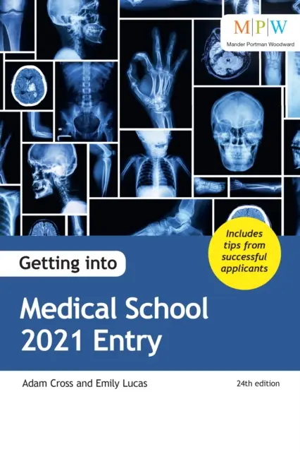 Getting into Medical School 2021 Entry - Adam Cross, Emily Lucas ...