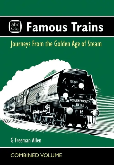 abc Famous Trains - G Freeman Allen - (ISBN: 9781800353206) | De Slegte