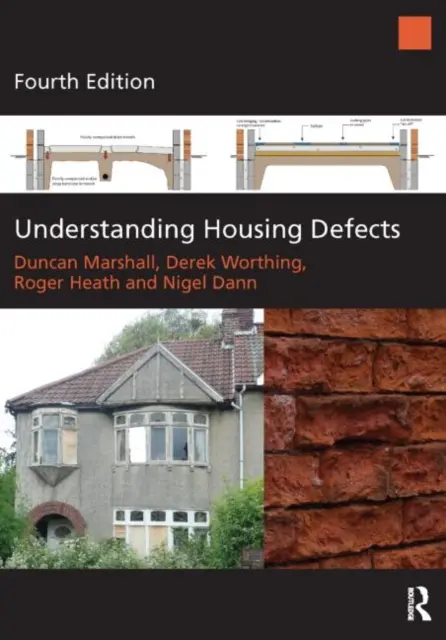 Understanding Housing Defects - Duncan Marshall, Derek Worthing, Roger ...