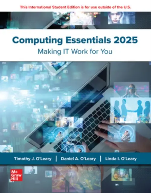 Computing Essentials 2025: 2024 Release ISE - Timothy O'Leary, Linda O ...