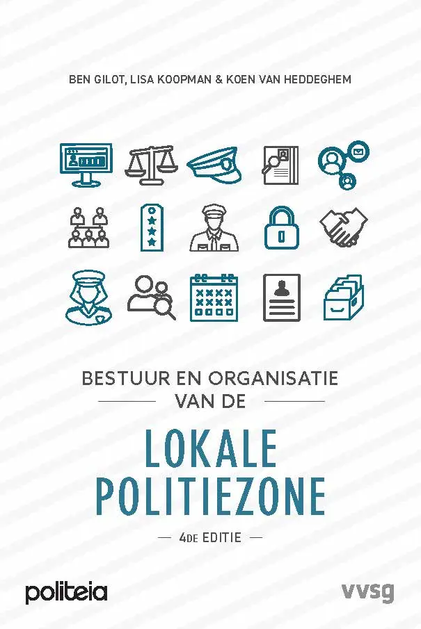 Bestuur en organisatie van de lokale politiezone - Vvsg, Ben Gilot ...