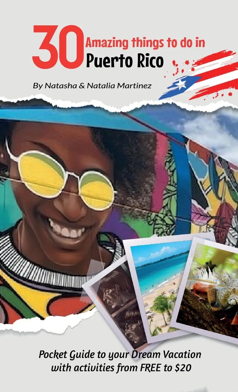 30 Amazing things to do in Puerto Rico - Natasha Martinez, Natalia ...