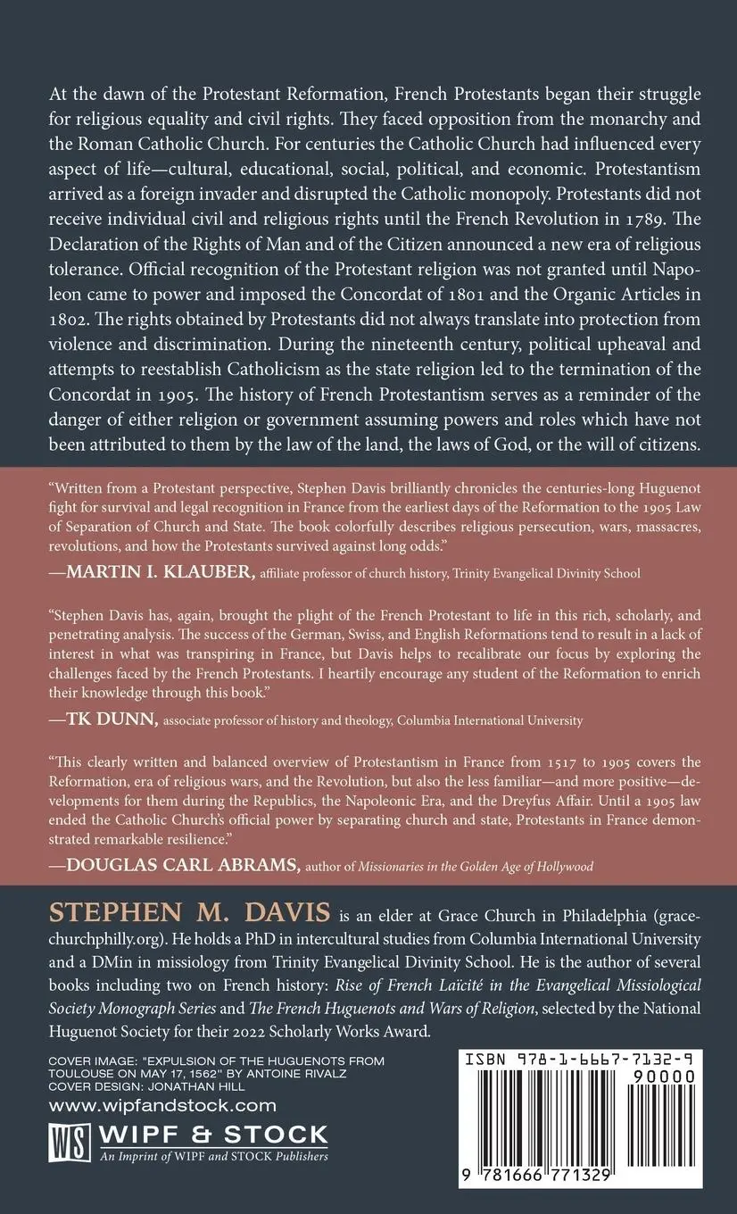 French Protestantism's Struggle for Survival and Legitimacy (1517-1905 ...