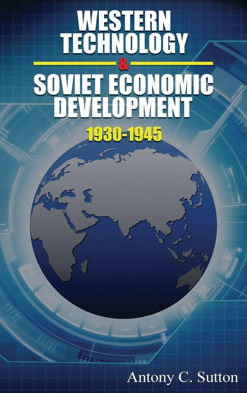 Western Technology and Soviet Economic Development 1930 to 1945 ...