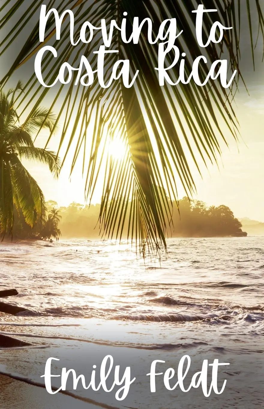 Moving to Costa Rica - Emily Feldt - (ISBN: 9798227275301) | De Slegte