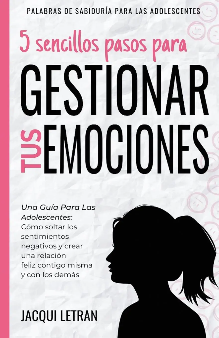 5 sencillos pasos para gestionar tus emociones - Jacqui Letran - (ISBN: 9781952719035) | De Slegte