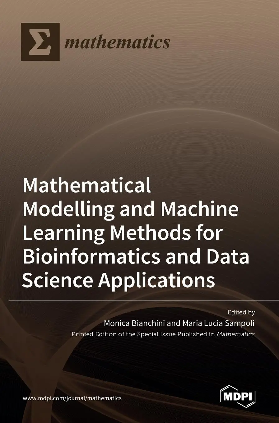Modelling and Machine Learning Methods for Bioinformatics and Data Science Applications - Monica ...