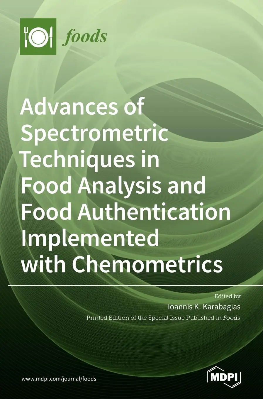 Advances of Spectrometric Techniques in Food Analysis and Food ...