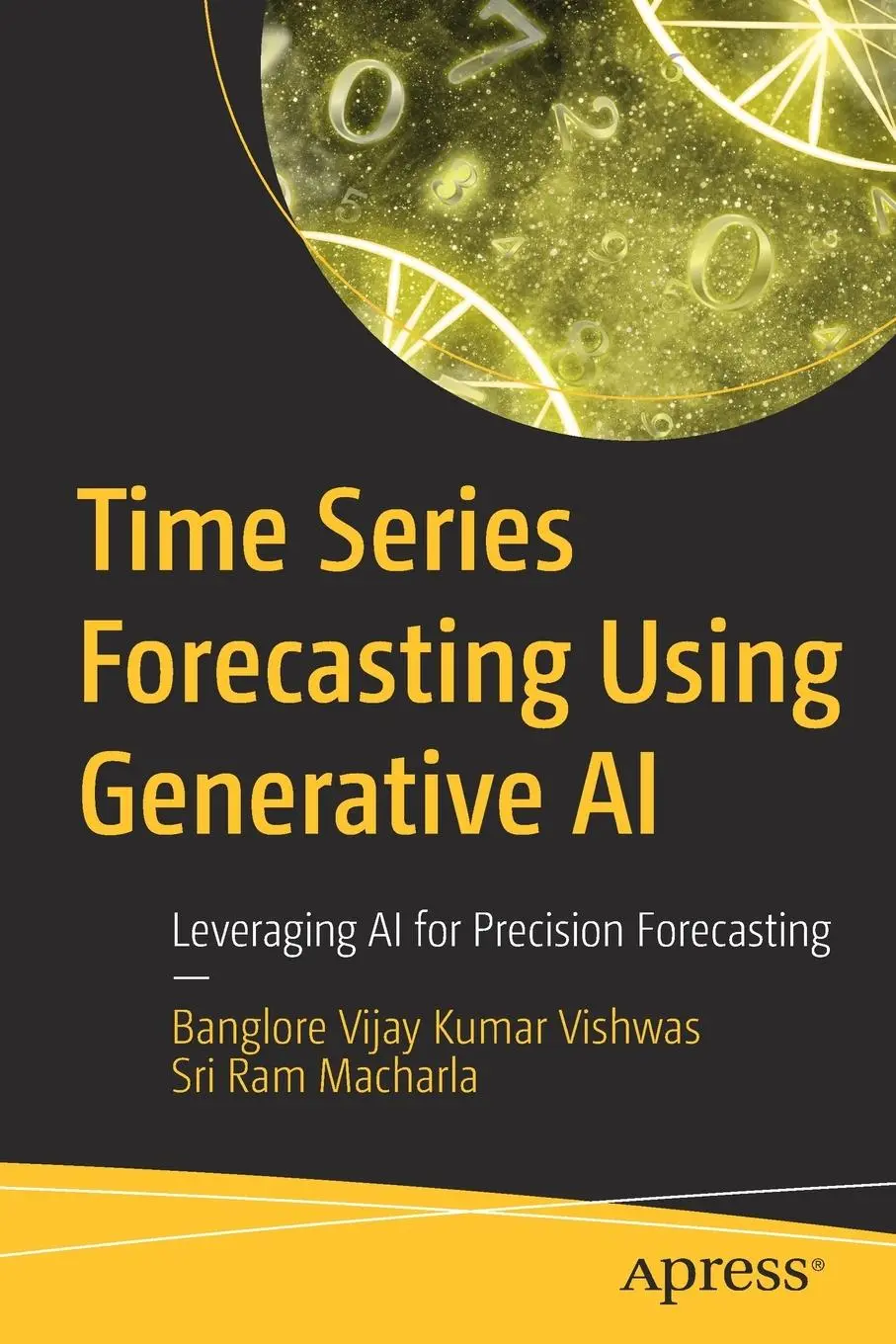 Time Series Forecasting Using Generative AI - Sri Ram Macharla, Banglore Vijay Kumar Vishwas ...
