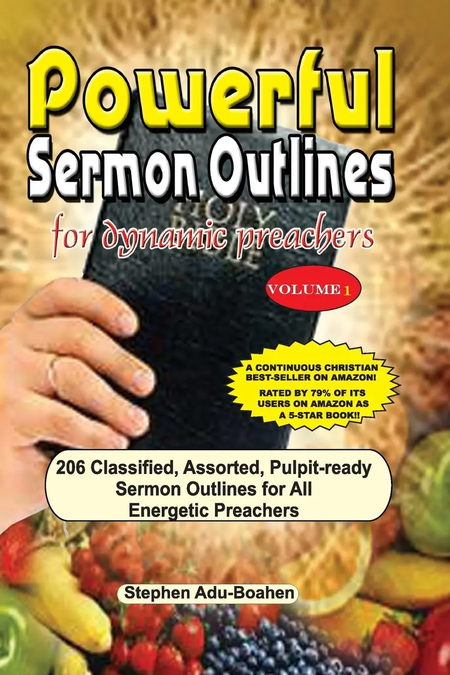 Powerful Sermon Outlines for Dynamic Preachers Volume 1 - Stephen Adu ...