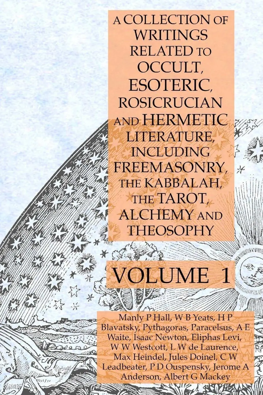 A Collection of Writings Related to Occult, Esoteric, Rosicrucian and ...