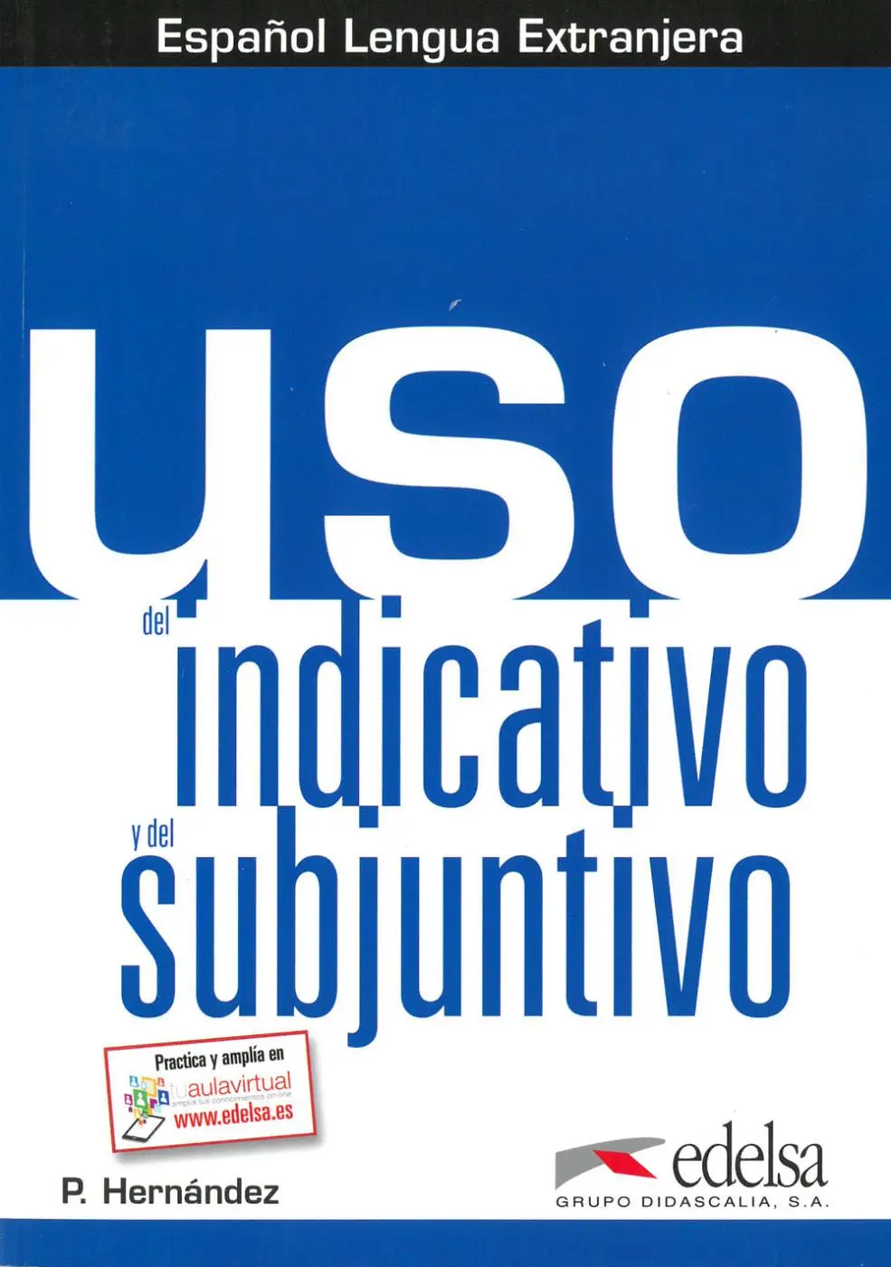 Uso del indicativo y del subjuntivo - (ISBN: 9783125358492) | De Slegte