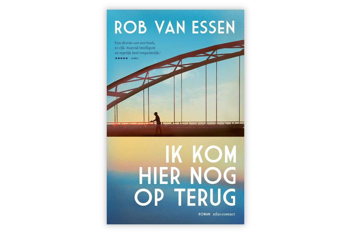 Rob van Essen winnaar Libris Literatuur Prijs met “Ik kom hier nog op ...
